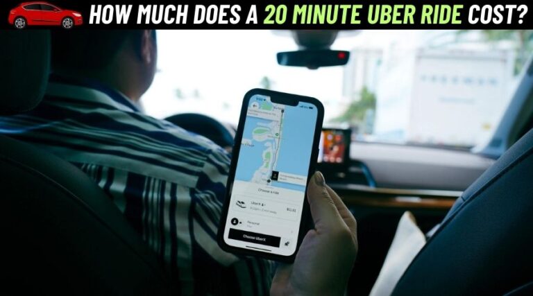How Much Does A 20 Minute Uber Ride Cost? - Ek Easy